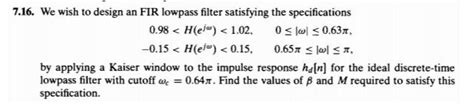 Solved 716 We Wish To Design An Fir Lowpass Filter