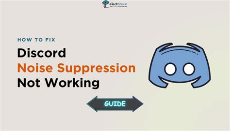 Discord Noise Suppression Not Working Here Is A Solution