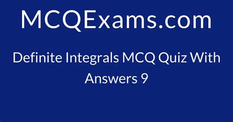 MCQ Questions For Class Commerce Applied Mathematics Definite Integrals Quiz MCQExams