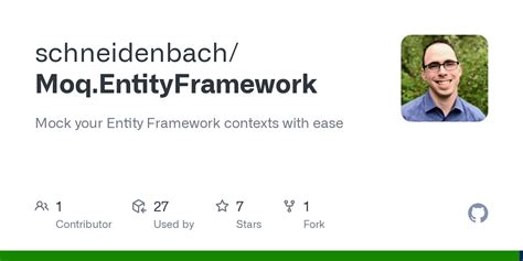 Github Schneidenbachmoqentityframework Mock Your Entity Framework