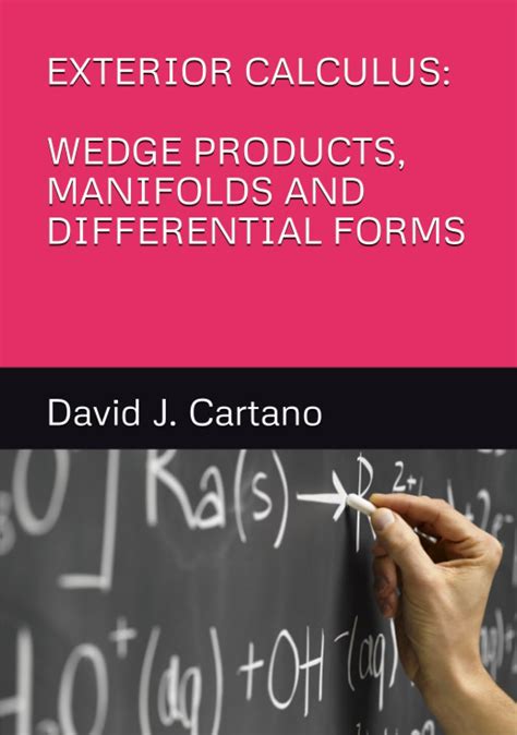 Exterior Calculus Wedge Products Manifolds And Differential Forms Uk Cartano