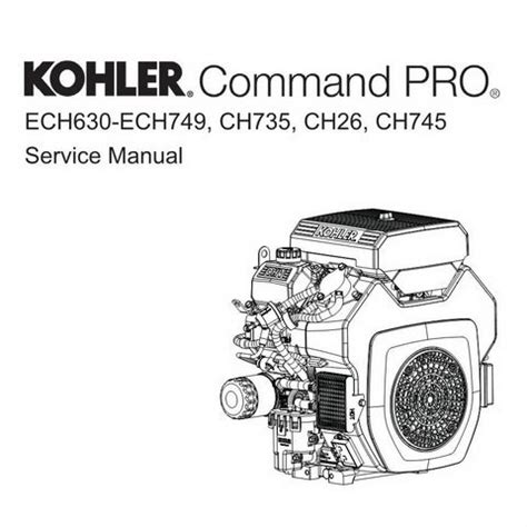 Kohler Command PRO ECH630-ECH749, CH735, CH26, CH745 Engines Repair Service Manual - Payhip