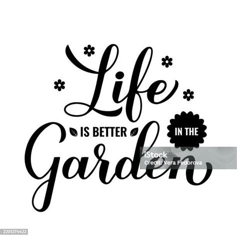 인생은 정원 서예 글자에서 더 좋습니다 원예 견적 타이포그래피 포스터 배너 간판 셔츠 디자인 전단지 등에 대한 벡터 템플릿 0명에 대한 스톡 벡터 아트 및 기타 이미지