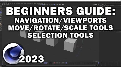 Cinema 4d 2023: Beginners Guide Pt 2(Navigation, Viewports, Move/Rotate/Scale tools, and ...