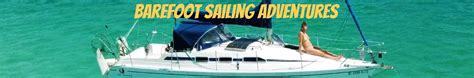 Barefoot Sailing Adventures Official Sailing Videos