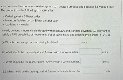 Solved Your Firm Uses The Continuous Review System To Manage
