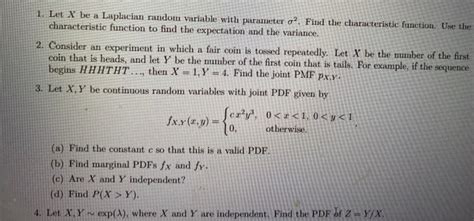 Solved Let X Be A Laplacian Random Variable With Chegg