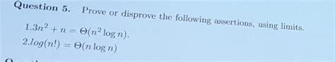 solved prove or disapprove the following assertions using