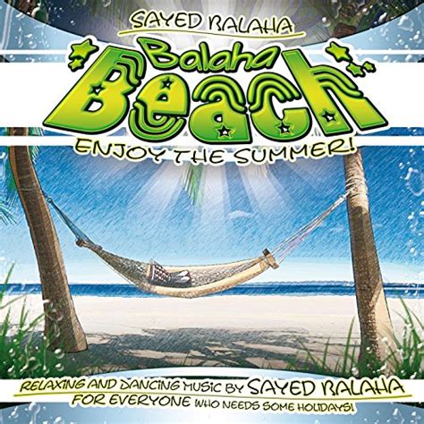 Play Balaha Beach Enjoy The Summer By Sayed Balaha On Amazon Music