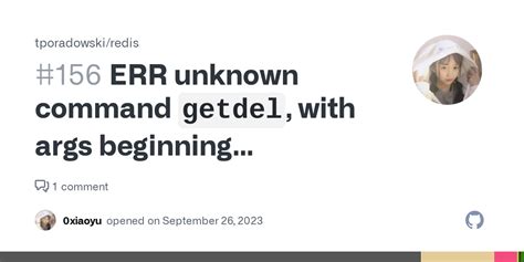 ERR Unknown Command Getdel With Args Beginning With Mykey Issue