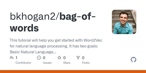 GitHub Bkhogan Bag Of Words This Tutorial Will Help You Get Started With Word Vec For