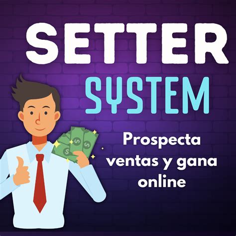 Setter System Conviértete En Un Appointment Setter Y Gana Dinero C