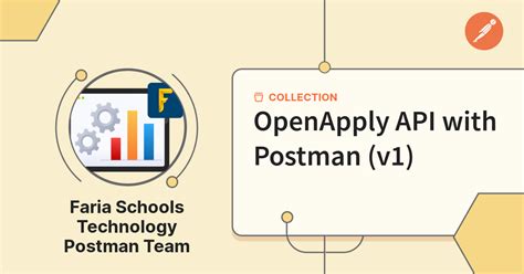 Openapply Api With Postman V1 Faria Education Group Public Apis Postman Api Network