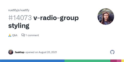 v radio group styling · vuetifyjs vuetify · discussion 14073 · github