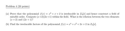 Solved Problem 4 20 Points A Prove That The Polynomial