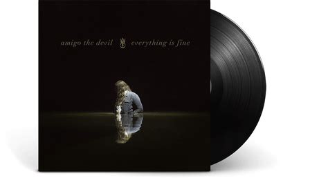 Vinyl | Amigo The Devil | Everything Is Fine - The Record Hub