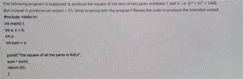 Solved The Following Program Is Supposed To Produce The Chegg