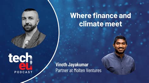 Where Finance And Climate Meet With Moltens Vinoth Jayakumar Tech Eu