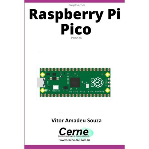 Projetos Com Raspberry Pi Pico Parte Xxi Em Promoção Na Americanas