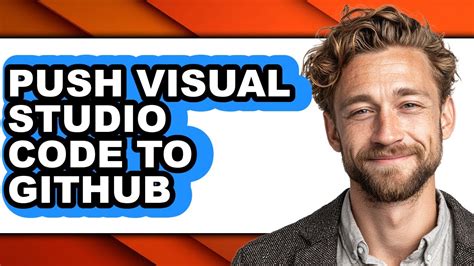 How To Push Visual Studio Code To Github Easy Method Youtube