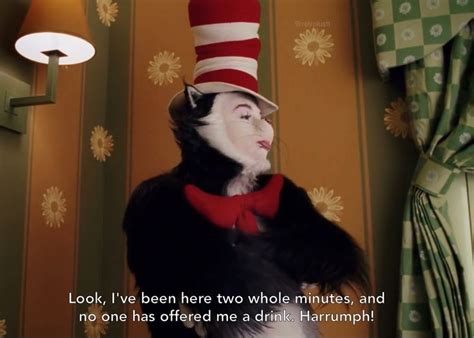 The Cat In The Hat Movie Quote In 2025 Movie Quotes Cats Work Memes