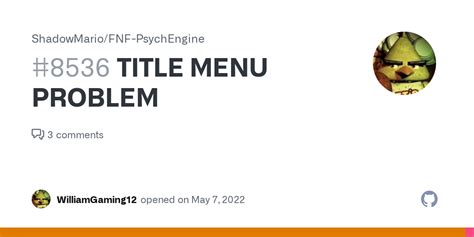 TITLE MENU PROBLEM Issue ShadowMario FNF PsychEngine GitHub