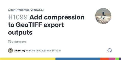 Add Compression To Geotiff Export Outputs Issue Opendronemap Webodm Github