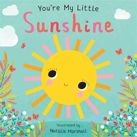 Nicola Edwards Youre My Little Sunshine Board Book With Cut Outs