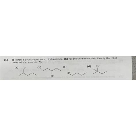 Solved 1 A ﻿draw A Circle Around Each Chiral Molecule