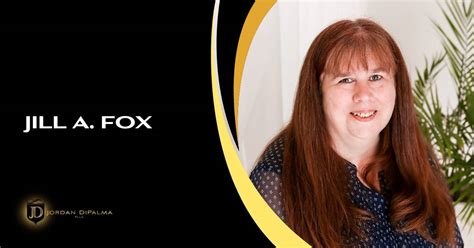 Jill A Fox Firm Administrator Jordan Dipalma Pllc