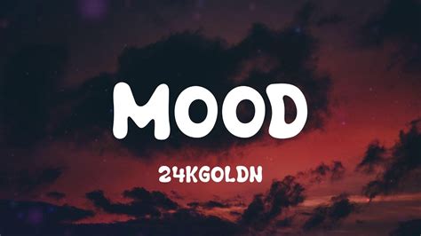 24kgoldn Mood Lyrics Youtube