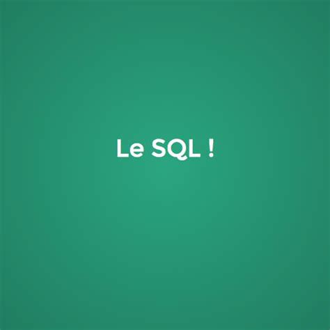 Le Langage SQL