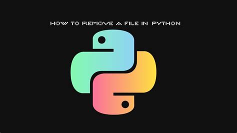 How To Use Osremove In Python For File Deletion Youtube