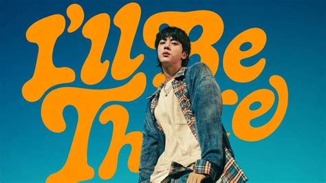 Jin Jadi Rockstar Dalam Mv Single Baru ‘ill Be There Creative Disc