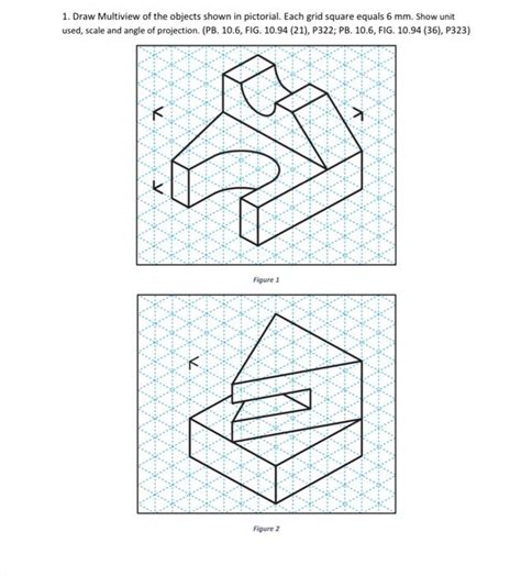 Solved 1 Draw Multiview Of The Objects Shown In Pictorial