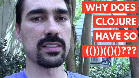 Why Does Clojure Have So Many Youtube