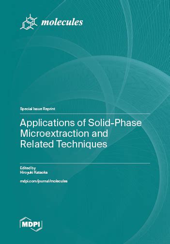 Applications Of Solid Phase Microextraction And Related Techniques Mdpi Books