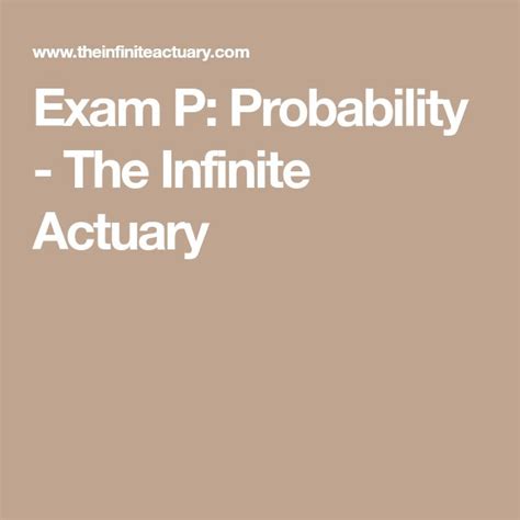 Exam P Probability The Infinite Actuary