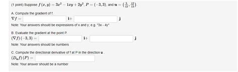 solved 1 point suppose f x y 3x2−1xy 2y2 p −3 3 and