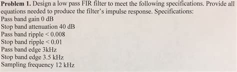 Solved Design A Low Pass Fir Filter To Meet The Following