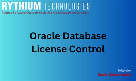 Oracle Database License Control Rythium Technologies