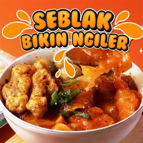 Seblak Bikin Ngiler Food Instant Recipes Food Poster