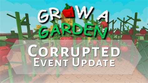 Grow A Garden Corrupted Event Update Theria Games