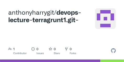 Github Anthonyharrygit Devops Lecture Terragrunt Git