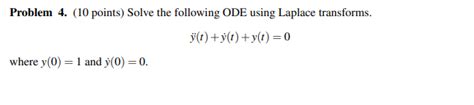 Solved Problem 4 10 Points Solve The Following Ode Using