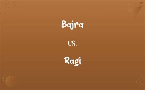 Bajra Vs Ragi Know The Difference
