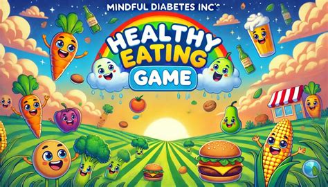 The Healthy Eating Game A Fun Way To Learn About Wellness