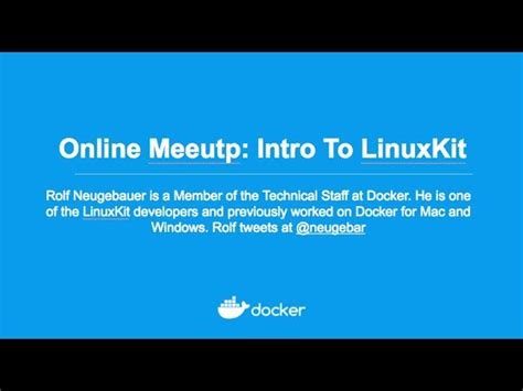 Free Video Introduction To Linuxkit Docker Online Meetup From Docker Class Central