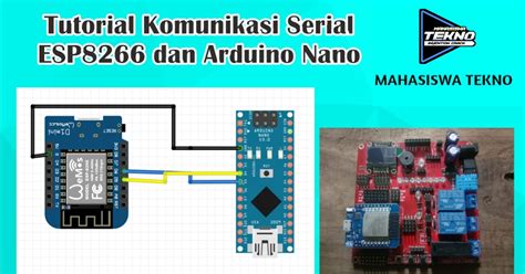 Tutorial Komunikasi Serial Esp8266 Dan Arduino Mahasiswa Tekno