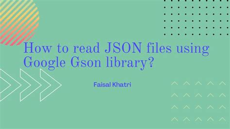 Mohammad Faisal Khatri On Linkedin Json Tutorial Learning Gson